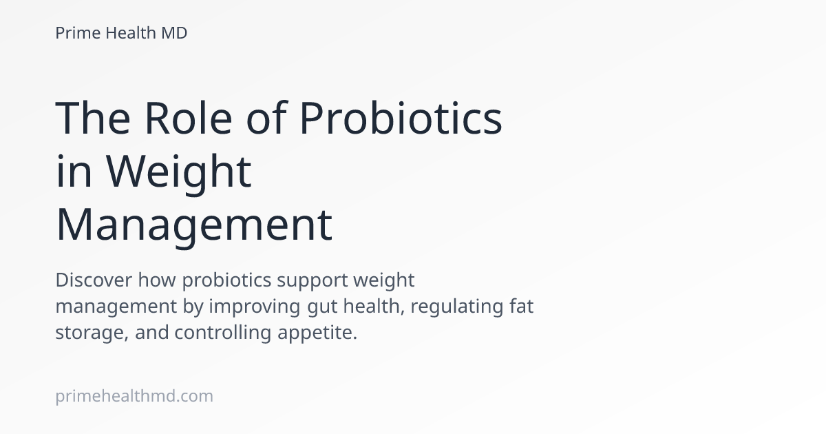 The Role of Probiotics in Weight Management
