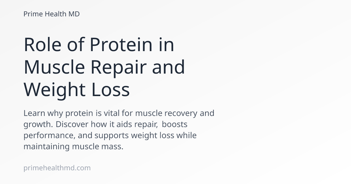 Role of Protein in Muscle Repair and Weight Loss